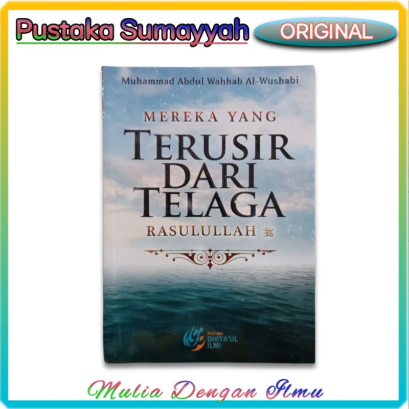 Jual Mereka Yang Terusir Dari Telaga Rasulullah | Shopee Indonesia