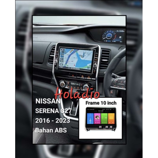 Jual FRAME HEAD UNIT ANDROID 10 INCH NISSAN SERENA C27 2016-2023 ...