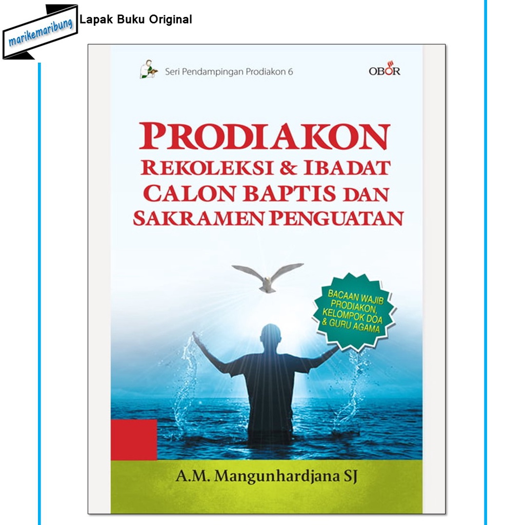 Jual Buku Prodiakon: Rekoleksi & Ibadat Calon Baptis dan Sakramen Penguatan | Shopee Indonesia