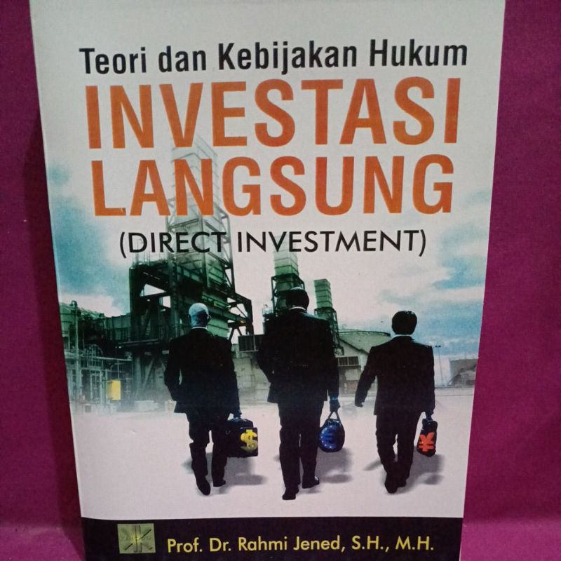 Jual Teori & Kebijakan Hukum Investasi Langsung By Rahmi Janed | Shopee ...