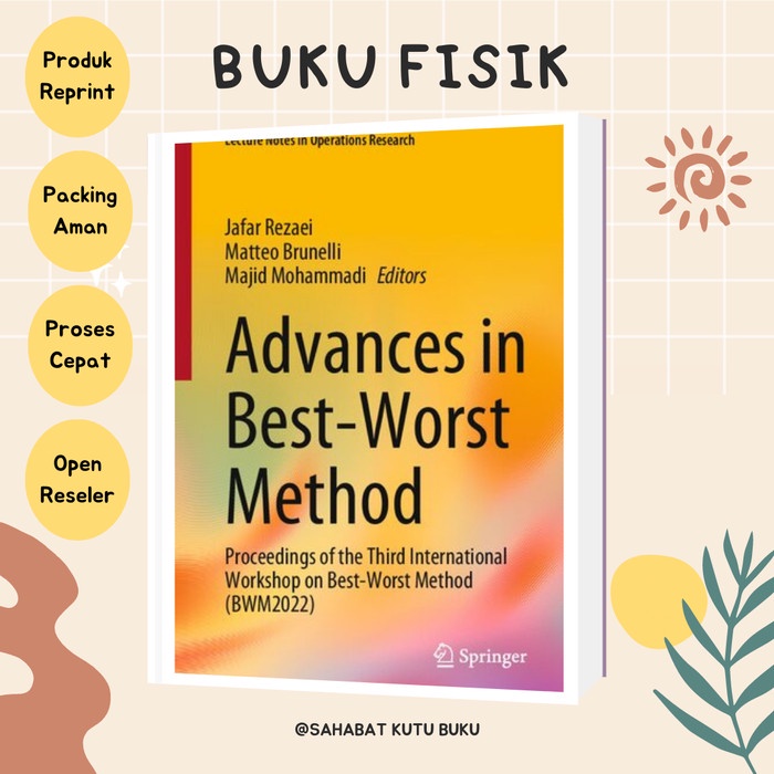 Jual BUKU ADVANCES IN BEST-WORST METHOD - JAFAR REZAEI | Shopee Indonesia Jual BUKU ADVANCES IN BEST-WORST METHOD - JAFAR REZAEI | Shopee Indonesia