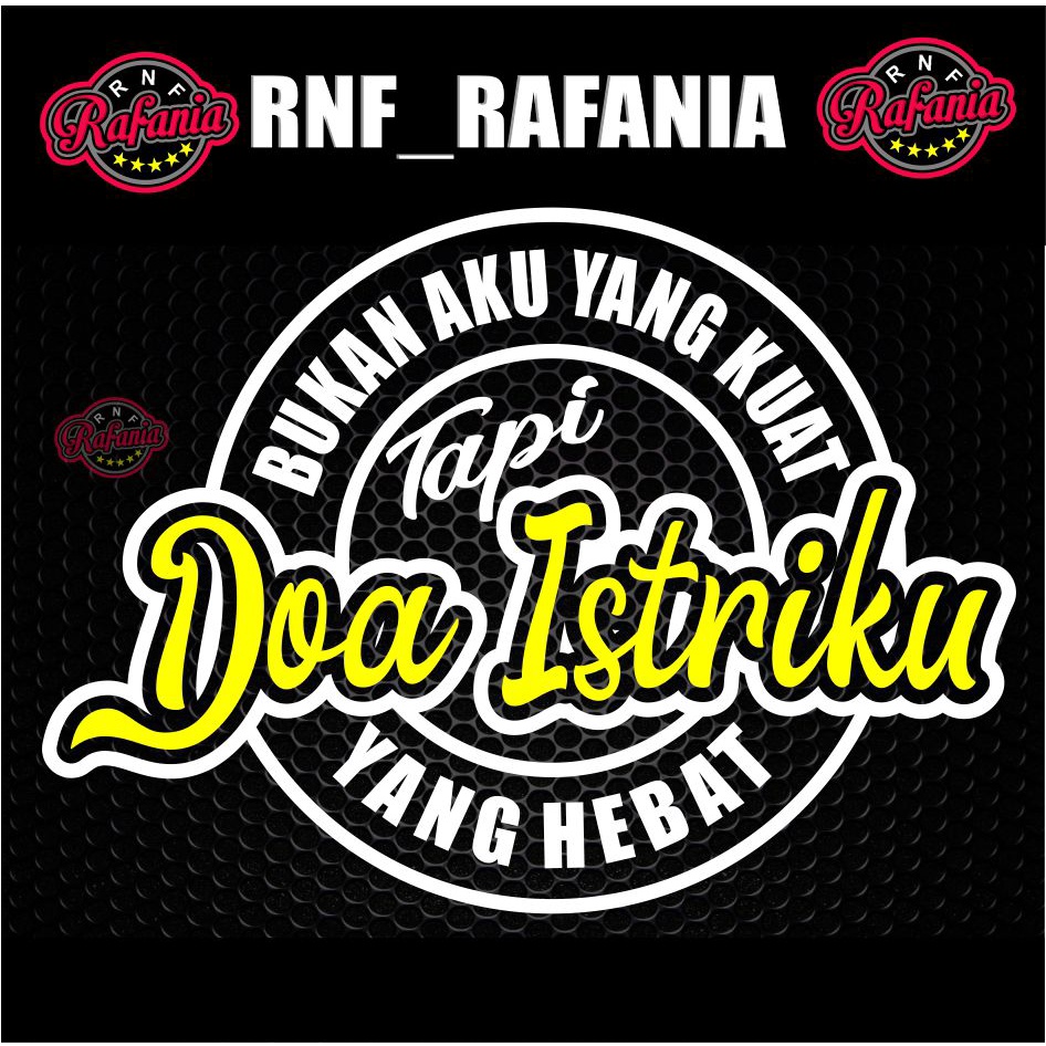 Jual STICKER KACA BODY MOBIL BUKAN AKU YANG KUAT TAPI DOA ISTRIKU YANG ...