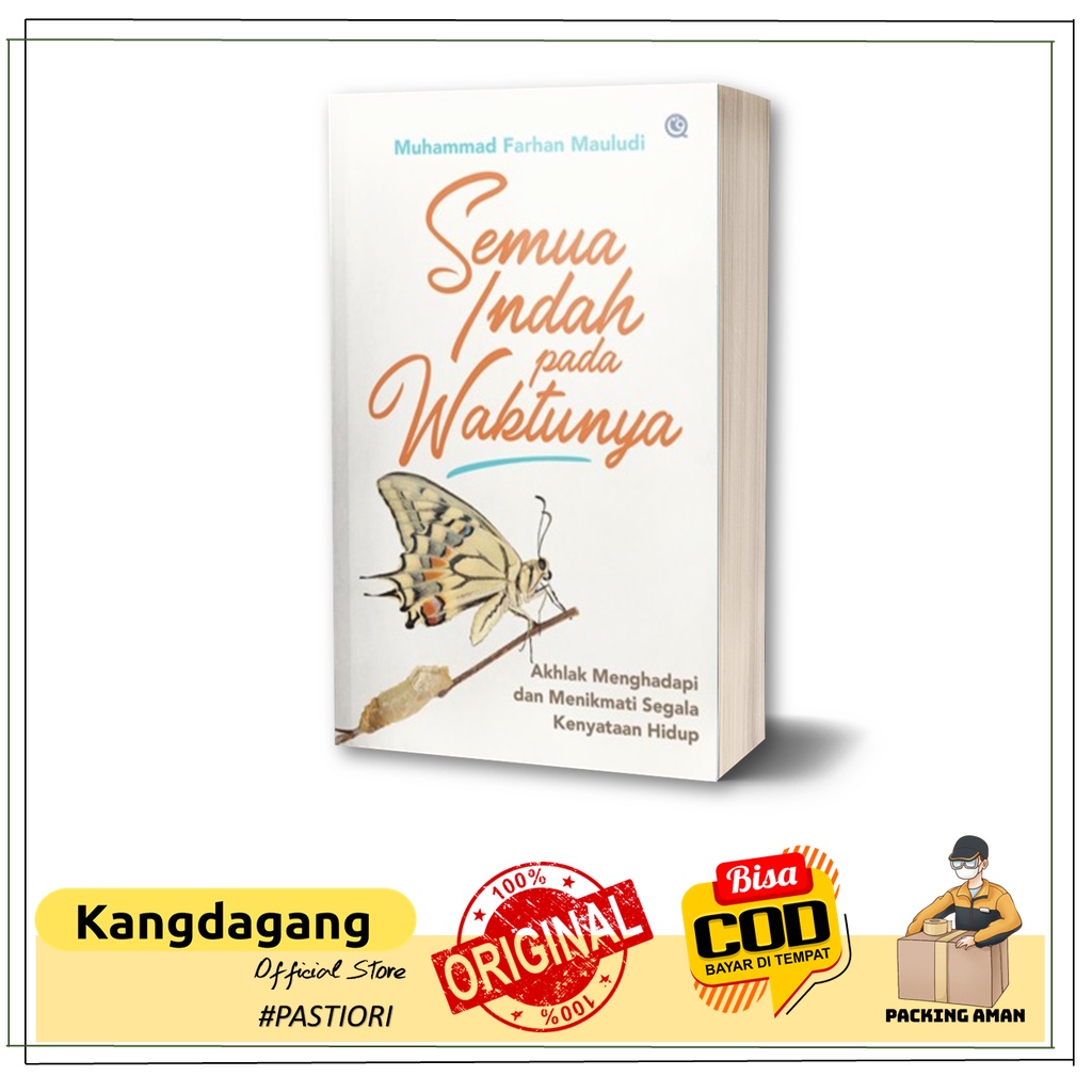 Jual Semua Akan Indah Pada Waktunya - Akhlak Menghadapi dan Menikmati ...