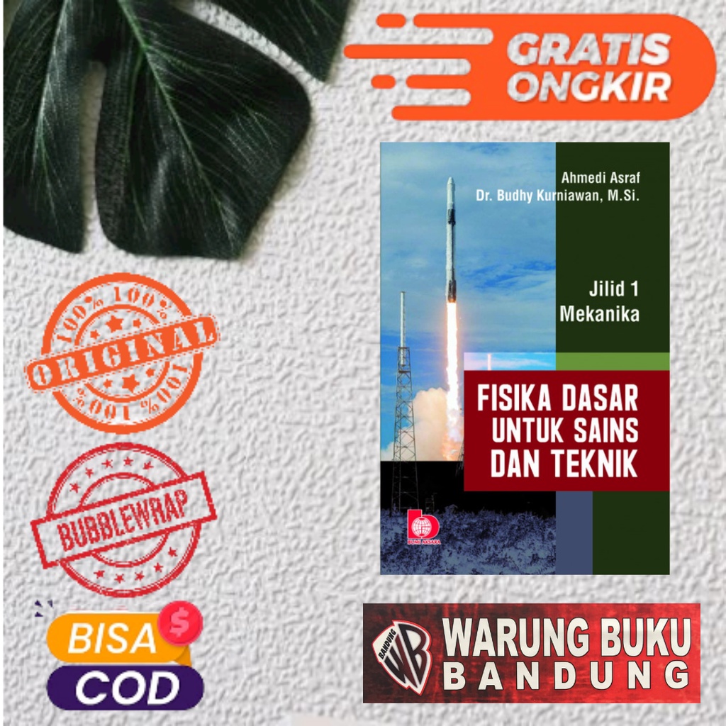 Jual Buku Fisika Dasar Untuk Sains dan Teknik Jilid 1 : Mekanika - Ahmedi Asraf | Shopee Indonesia
