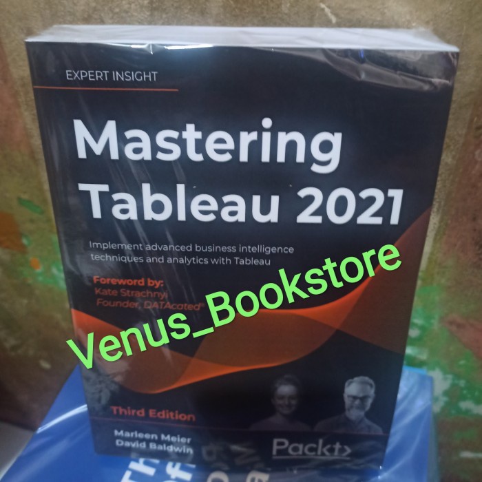 Jual BUKU Mastering Tableau 2021 Third Edition by Marleen Meier 2021 ... Jual BUKU Mastering Tableau 2021 Third Edition by Marleen Meier 2021 ...