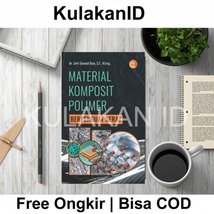 Jual Buku Material Komposit Polimer Berpenguat Serat Deepublish | Shopee Indonesia