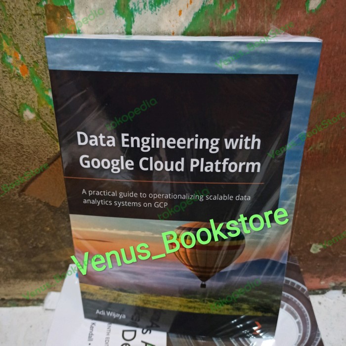 Jual BUKU Data Engineering with Google Cloud Platform by Adi Wijaya 2022 | Shopee Indonesia