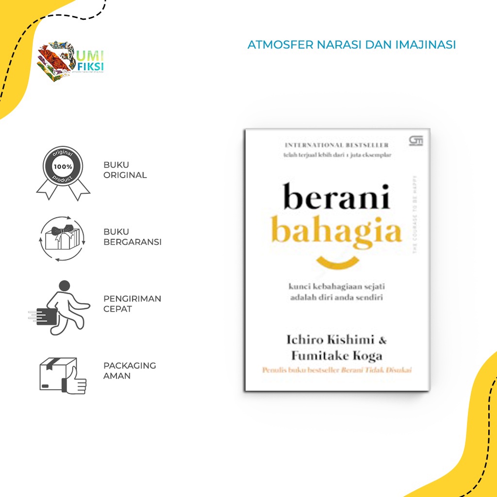 Jual Buku Pengembangan Diri - Berani Bahagia - Ichiro Kishimi & Fumitake Koga - GPU - Bumifiksi ...