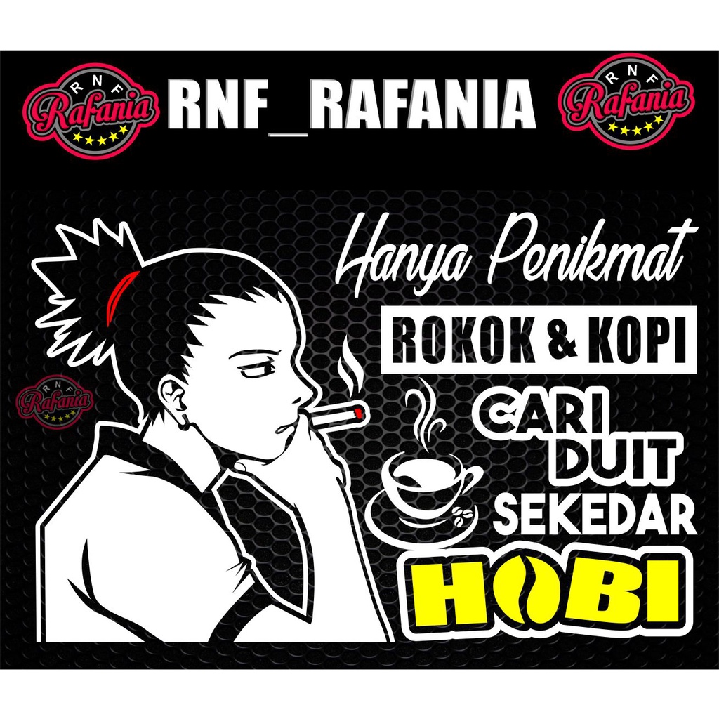 Jual STIKER KACA PINTU BODY MOBIL HANYA PENIKMAT ROKOK & KOPI CARI DUIT ...