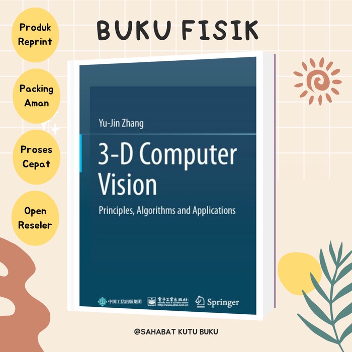 Jual BUKU 3-D COMPUTER VISION PRINCIPLES, ALGORITHMS AND APPLICATIONS ... Jual BUKU 3-D COMPUTER VISION PRINCIPLES, ALGORITHMS AND APPLICATIONS ...