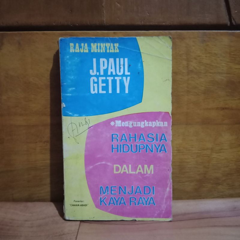 Jual BUKU ORIGINAL RAJA MINYAK - J.PAUL GETTY - MENGUNGKAPKAN RAHASIA ...