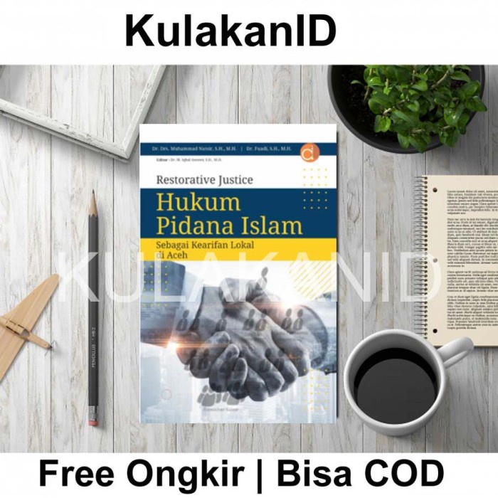Jual Restorative Justice Hukum Pidana Islam Sebagai Kearifan Lokal di Aceh | Shopee Indonesia