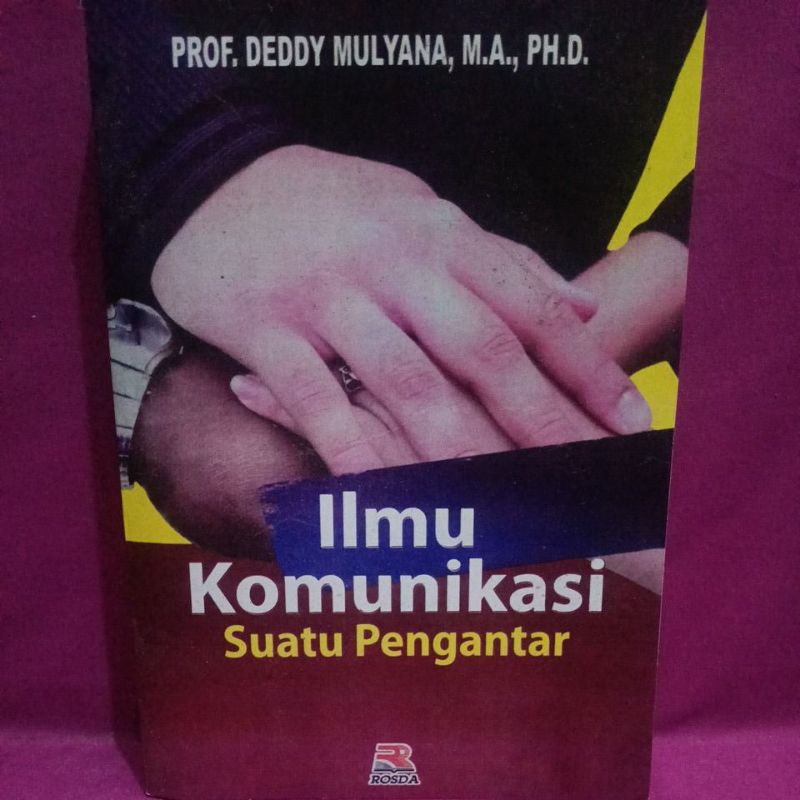 Jual Ilmu Komunikasi Suatu Pengantar By Deddy Mulyana | Shopee Indonesia