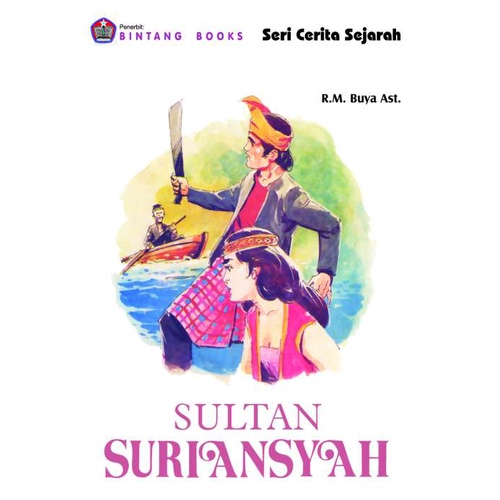 Jual Seri Cerita Sejarah Sultan Suriansyah-(SB) | Shopee Indonesia