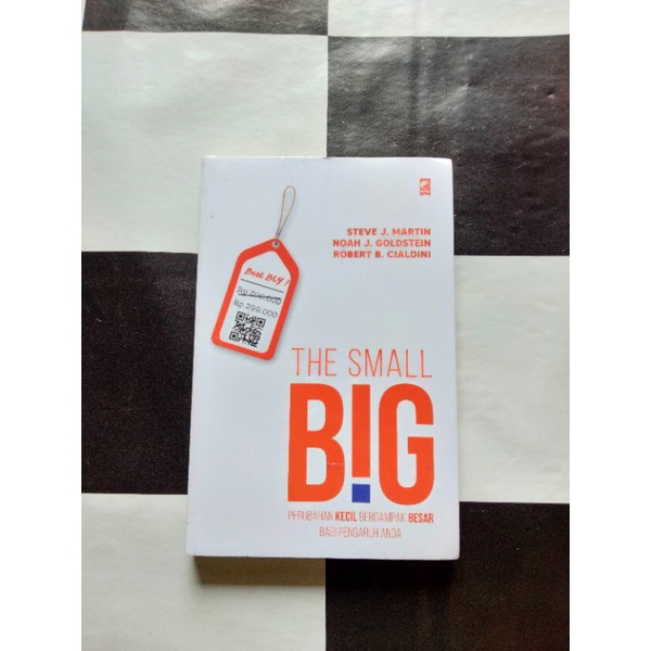 Jual Buku Psikologi, The Small BIG Perubahan Kecil Berdampak Besar bagi Pengaruh Anda (Steve J ...