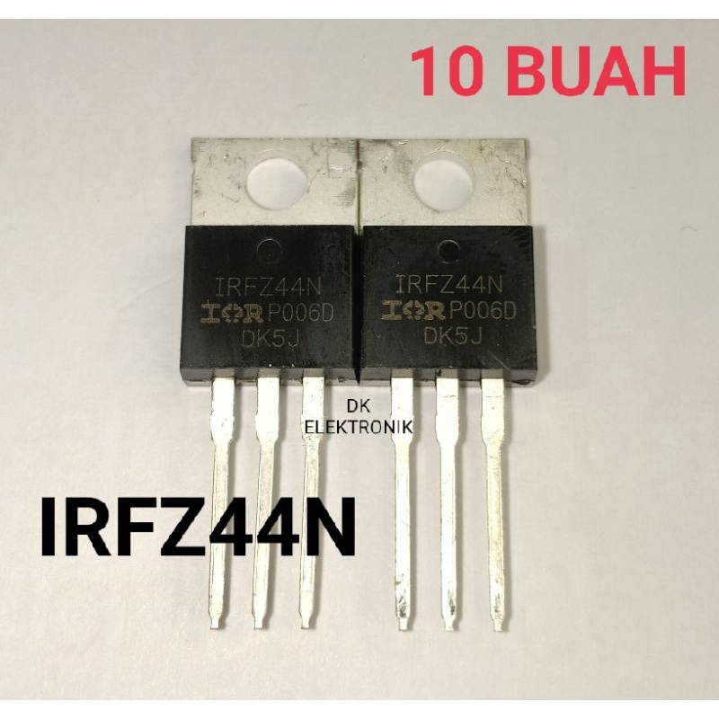 Jual ( 10 buah ) IRFZ44N MOSFET IRFZ44N TRANSISTOR IRFZ44N FET IRFZ44N ...