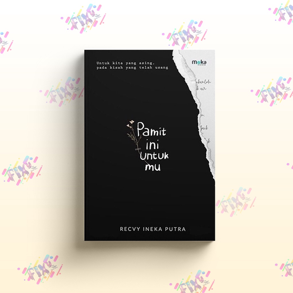 Jual Novel Pamit Ini Untukmu Recvi Inaka Putra Moka Media | Shopee Indonesia