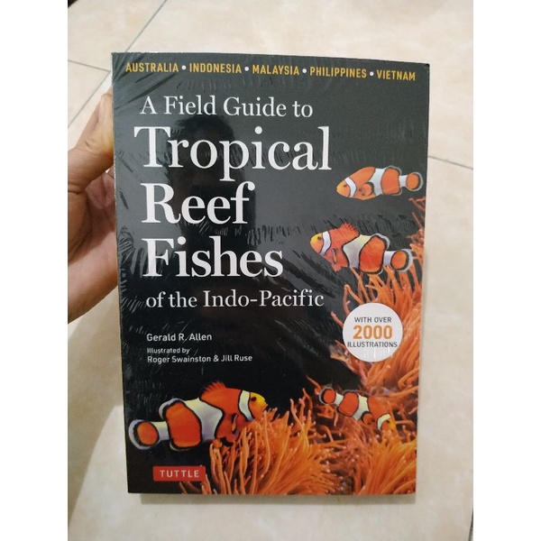 Jual Buku A Field Guide to Tropical Reef Fishes of the Indo-Pacific ...