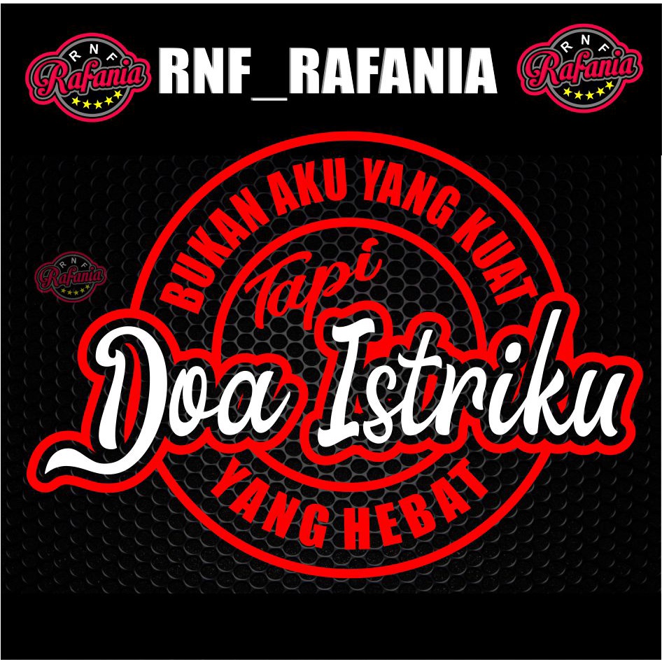Jual STICKER KACA BODY MOBIL BUKAN AKU YANG KUAT TAPI DOA ISTRIKU YANG ...