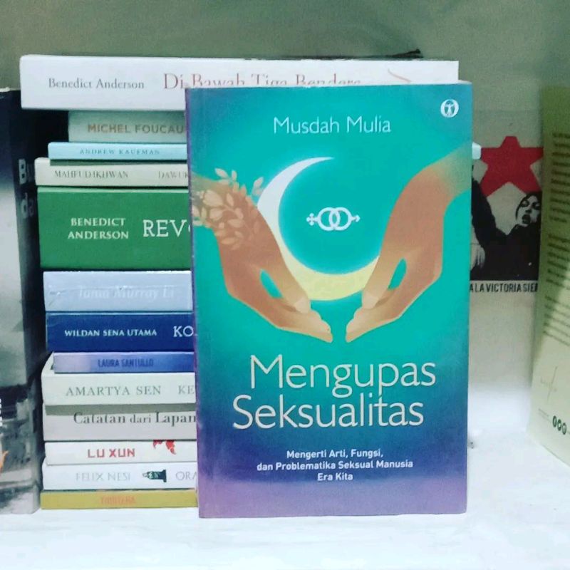 Jual Mengupas Seksualitas: Mengerti Arti, Fungsi, dan Problematika Seksual Manusia Era Kita by ...