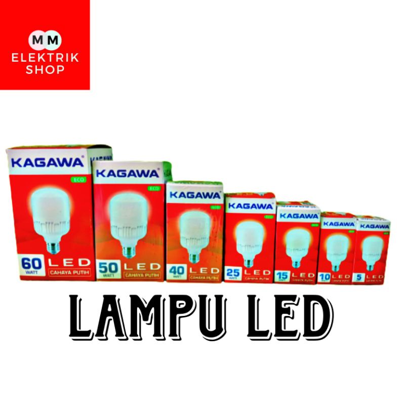 Jual Lampu Led E27 5Watt 10W 15W 25W 40W 50W 60Watt KAGAWA | Shopee Indonesia