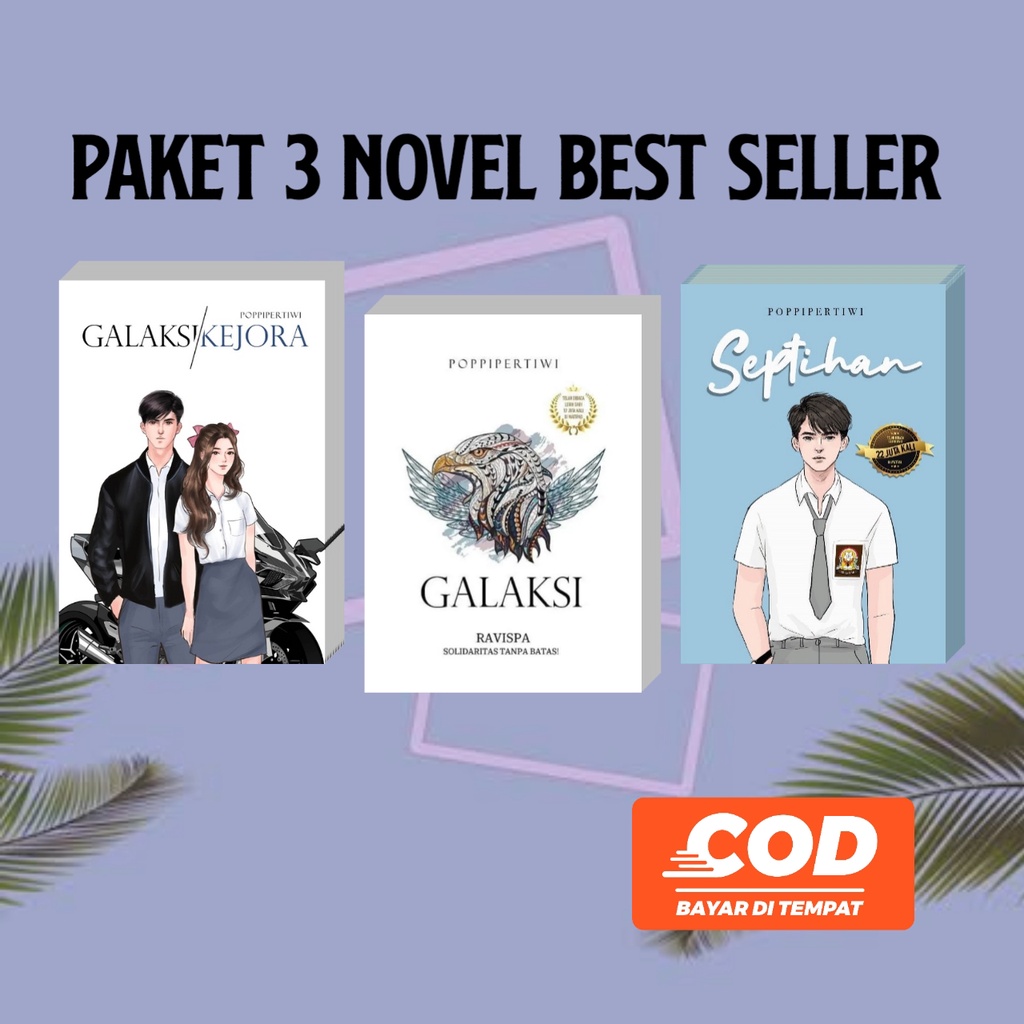 Jual PAKET 3 NOVEL Galaksi Kejora - Galaksi - Septihan / By Poppipertiwi / NOVEL REMAJA | Shopee ...