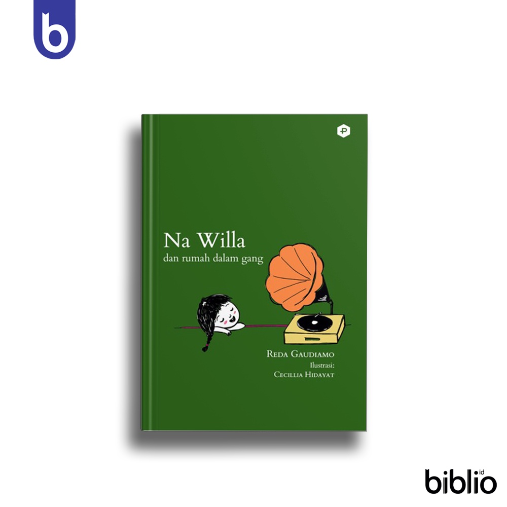 Jual Buku Na Willa dan rumah dalam gang- - Reda Gaudiamo (seri 2 ...