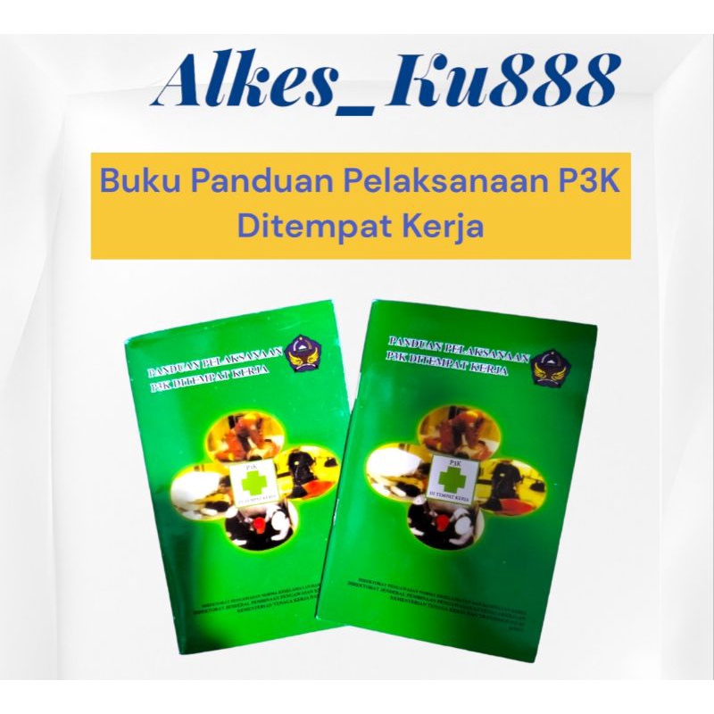 Jual Buku Panduan Pelaksanaan P3K Ditempat Kerja/Buku Saku P3K Di tempat Kerja | Shopee Indonesia