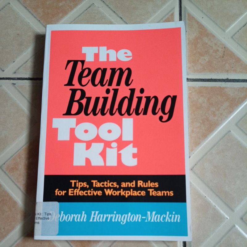 Jual Buku the team building tool kit by Deborah Harrington - mackin ...