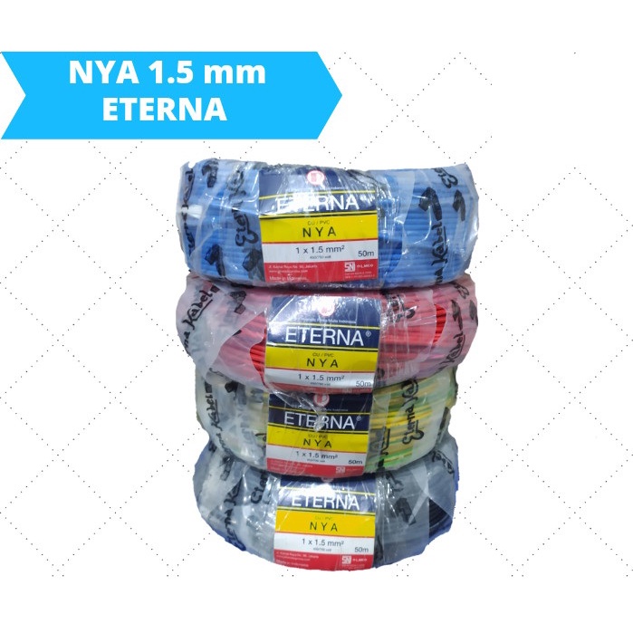 Jual Kabel NYA 1.5mm 1,5mm ETERNA 50 Meter 1x1.5 1x1,5 1.5 1,5 MM 50m 50 m INSTALASI WARNA ...