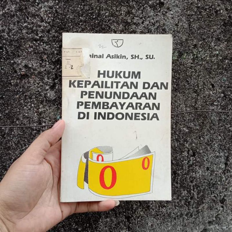Jual buku HUKUM KEPAILITAN DAN PENUNDAAN PEMBAYARAN DI INDONESIA - Zainal Asikin, SH., SU ...
