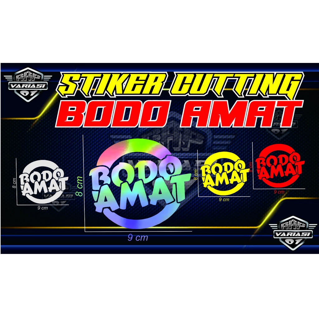 Jual stiker cutting BODO AMAT, stiker motor mobil,helm laptop dll ...