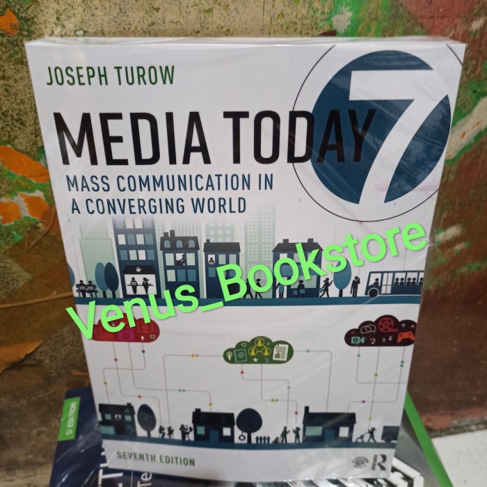 Jual Media Today: Mass Communication in a Converging World Joseph Turow ...