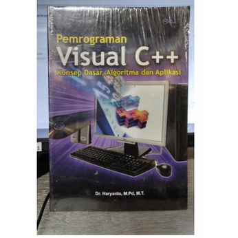 Jual Buku PEMROGRAMAN VISUAL C++, Konsep Dasar, Algoritma dan Aplikasi ...