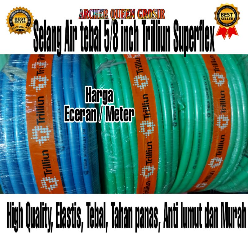 Jual SELANG AIR ELASTIS TEBAL 3MM TRILLIUN SUPERFLEX 5/8 INCH HARGA 1 METER | Shopee Indonesia