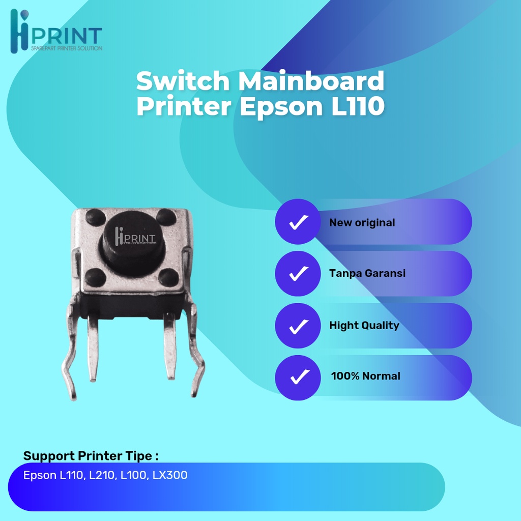 Jual Switch Mainboard Printer Epson L110 L100 L120 LX300, Tombol Switch ...