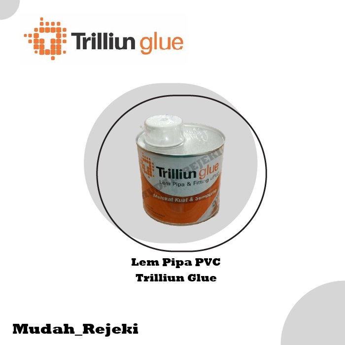 Jual Lem Pipa PVC / Lem Paralon / Lem Kaleng Trilliun Glue 400gr ...