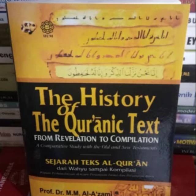 Jual Terlaris The History The Quranic Text - Al Azami | Shopee Indonesia