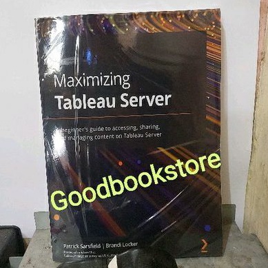 Jual Buku Maximizing Tableau Server | Shopee Indonesia