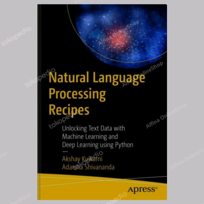Jual Buku Natural Language Processing Recipes: Unlocking Text Data | Shopee Indonesia