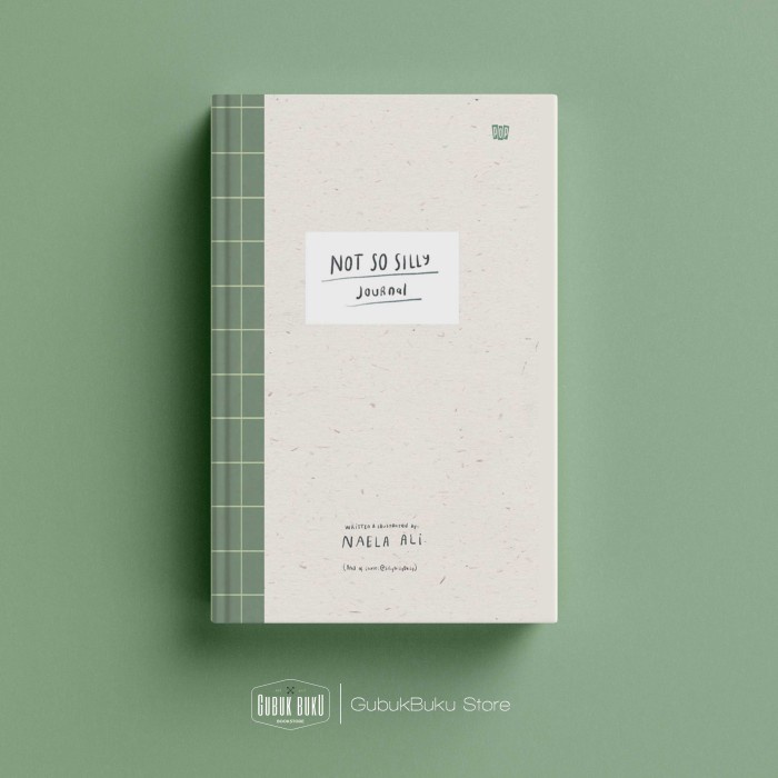 Jual Terlaris Buku Not So Silly Journal - Naela Ali (Original Hard ...