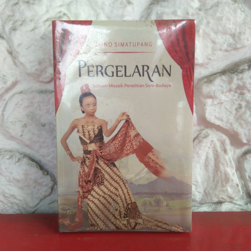 Jual Buku Pergelaran Penulis Lono Simatupang | Shopee Indonesia