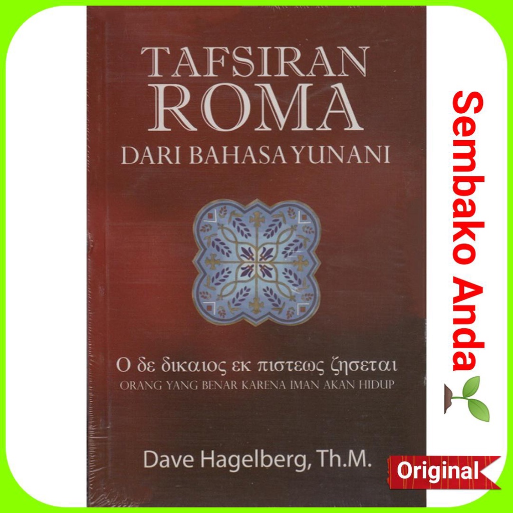 Jual A) Tafsiran Surat Roma Dari Bahasa Yunani. Dave Hagelberg ...