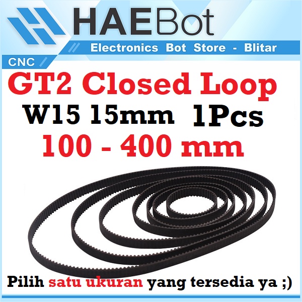 Jual [HAEBOT] GT2 Timing Belt 15mm Closed Loop W15 100-300 mm 100 150 200 250 300 350 400 CNC 3D ...