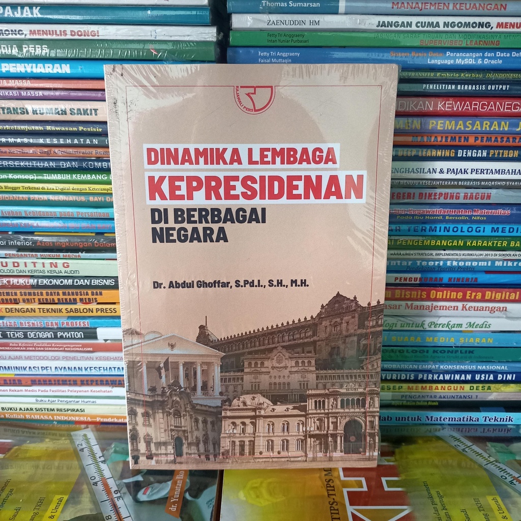 Jual Buku Dinamika Lembaga Kepresidenan Di Berbagai Negara Dr Abdul Ghoffar Rajawali Pers 