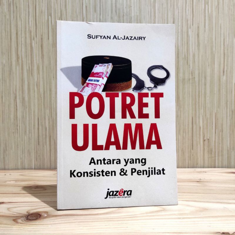 Jual Buku Potret Ulama Antara yang Konsisten dan Penjilat | Shopee ...