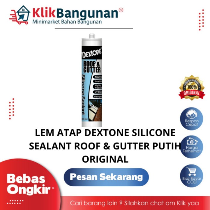 Jual LEM ATAP DEXTONE SILICONE SEALANT ROOF & GUTTER PUTIH ORIGINAL ...