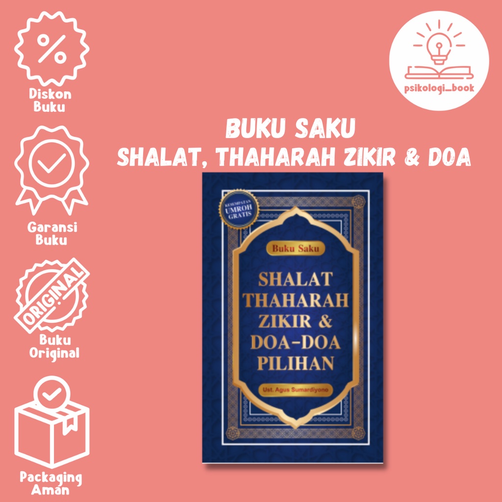 Jual Buku Saku Shalat, Thaharah, Zikir & Doa-doa Pilihan - Ust. Agus ...