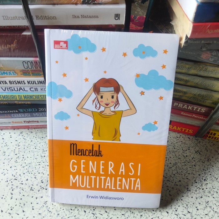 Jual Buku Parenting, Mencetak GENERASI MULTITALENTA (Erwin Widiastuti ... Jual Buku Parenting, Mencetak GENERASI MULTITALENTA (Erwin Widiastuti ...