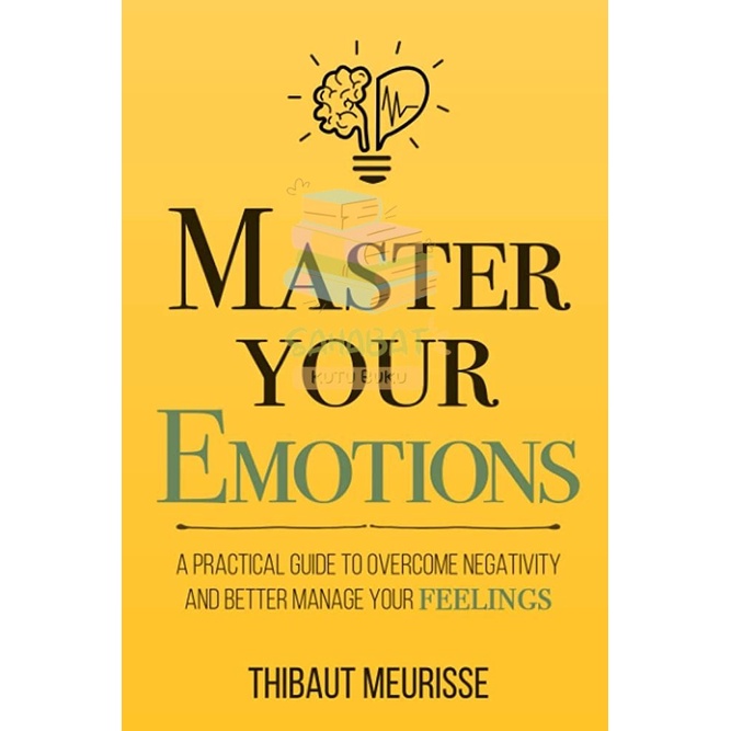 Jual Buku Master Your Emotions - Thibaut Meurisse | Shopee Indonesia Jual Buku Master Your Emotions - Thibaut Meurisse | Shopee Indonesia